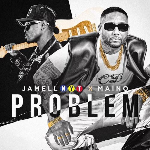 Jamell NYT & Maino - Problem (Intro Edit) (Dirty) | DIGTRACKS.com