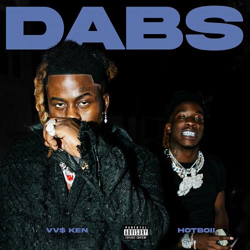 VVS Ken feat. Hotboii - Dabs (Dirty) | DIGTRACKS.com