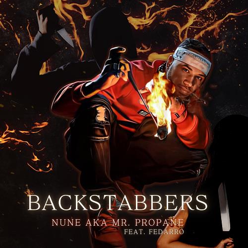 Nune Aka Mr. Propane feat. Fedarro - Backstabbers (Clean) | DIGTRACKS.com