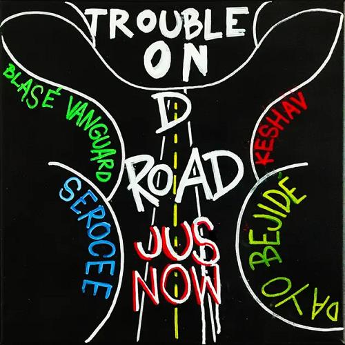 Jus Now - Trouble On D Road (Clean) | DIGTRACKS.com
