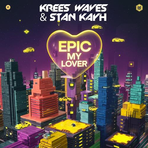 Krees Waves & Stan Kayh - Epic My Lover (Radio Edit) | DIGTRACKS.com
