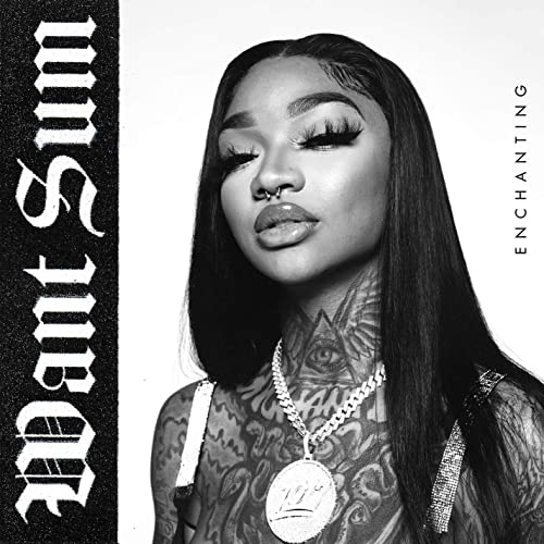 Enchanting - Want Sum (Clean) | DIGTRACKS.com